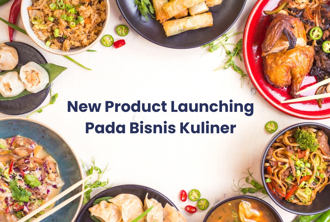 8 Langkah New Product Launching Pada Bisnis Kuliner